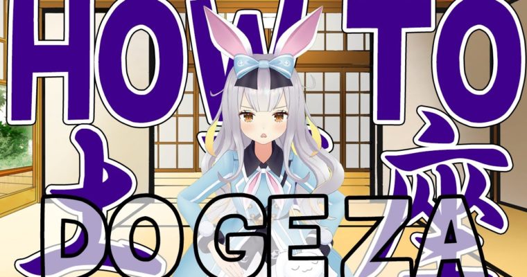 How to “DOGEZA” Japanese traditional apology method【Virtual YouTuber ...